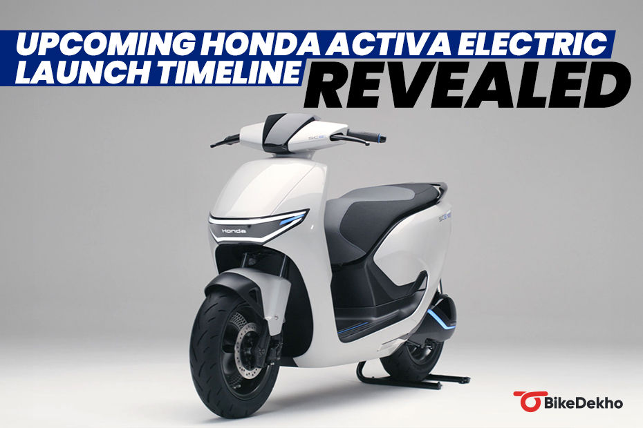 Upcoming Honda Activa Electric Launch Timeline Revealed | BikeDekho
