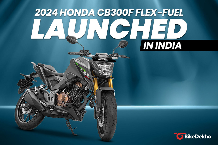 BREAKING: 2024 Honda CB300F Flex-fuel Launched at Rs 1.70 Lakh | BikeDekho
